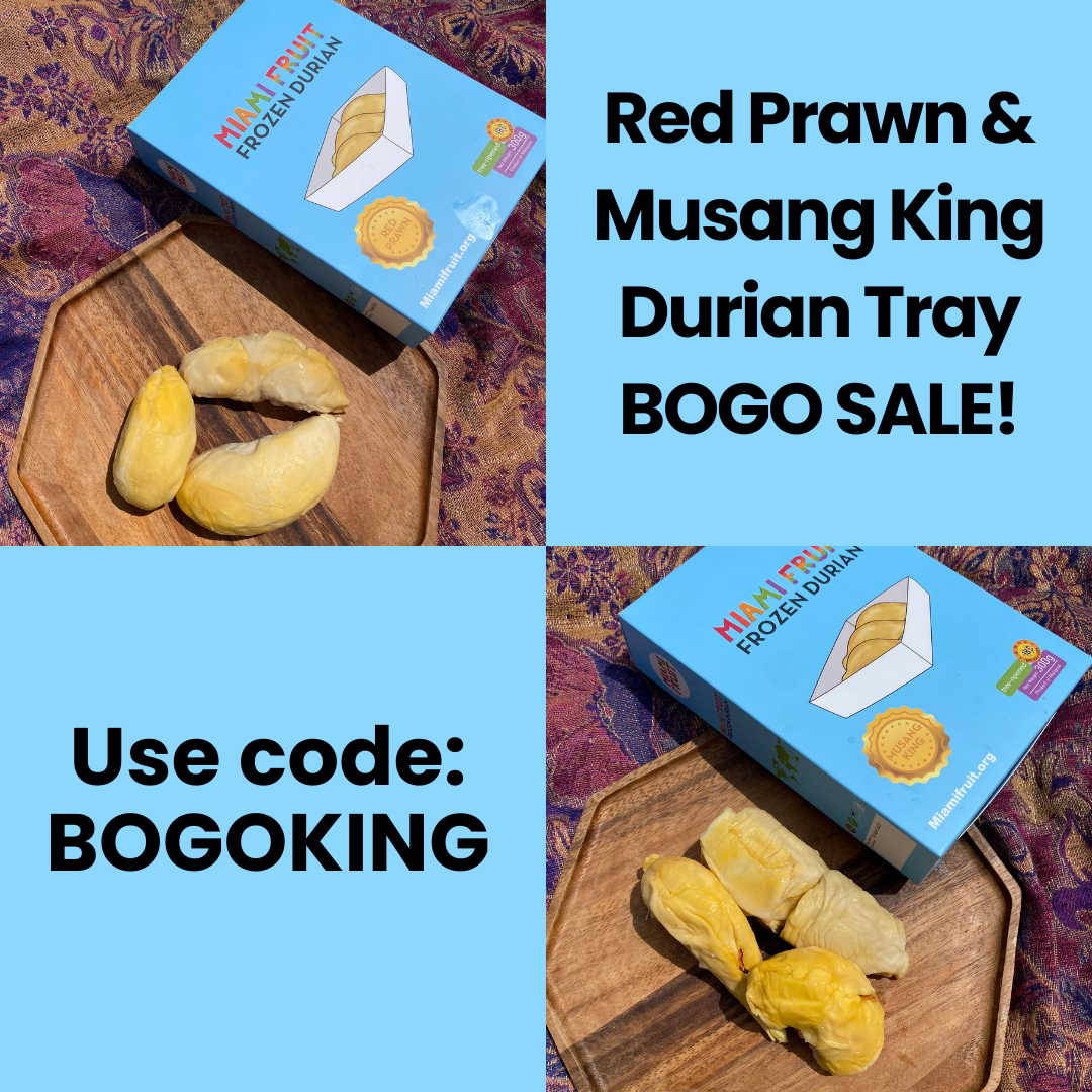 BOGO FREE SALE 😍 Red Prawn & Musang King Durian Trays 👑 – Miami Fruit