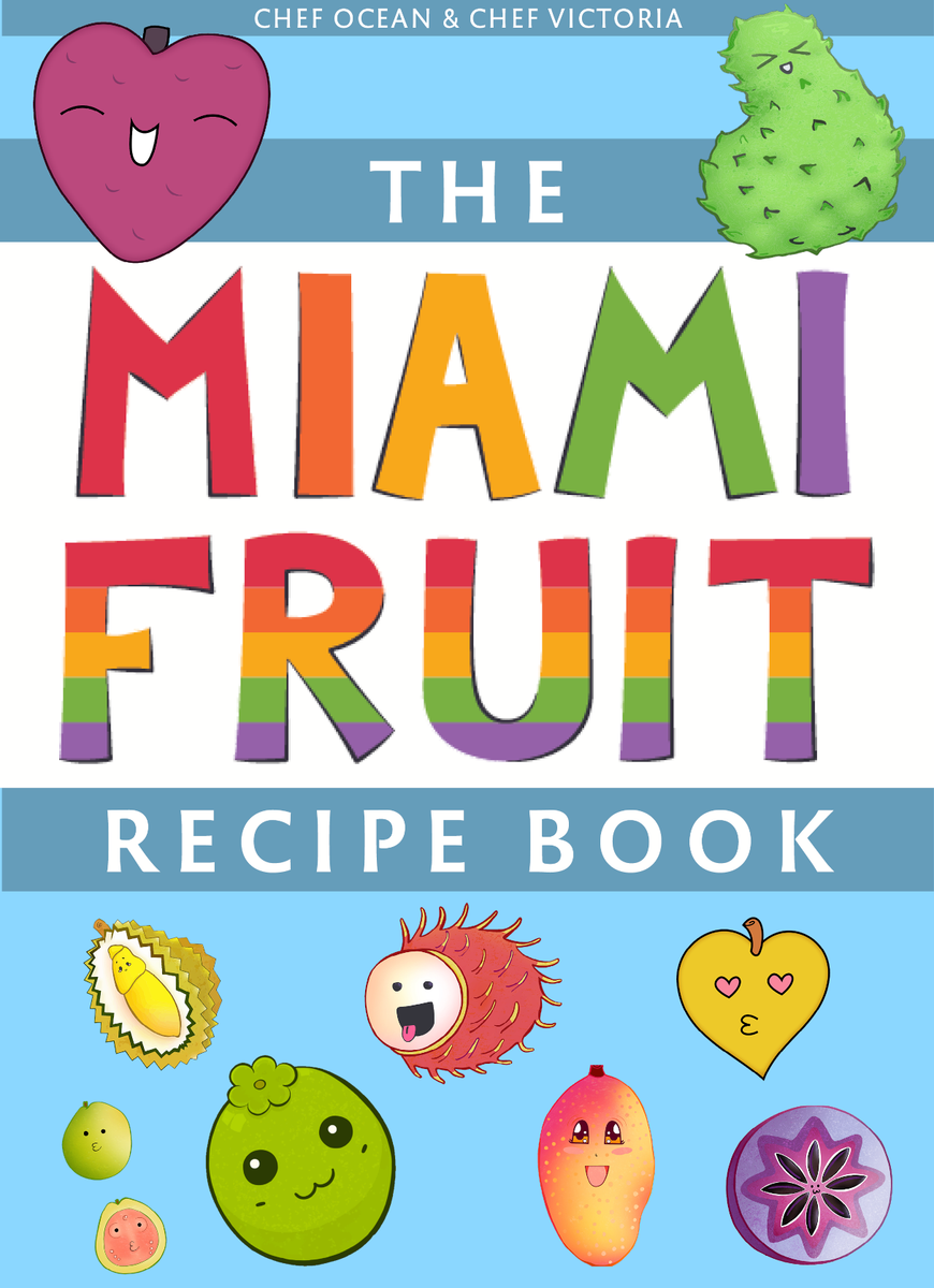 New Miami Fruit Recipe eBook Available 💖